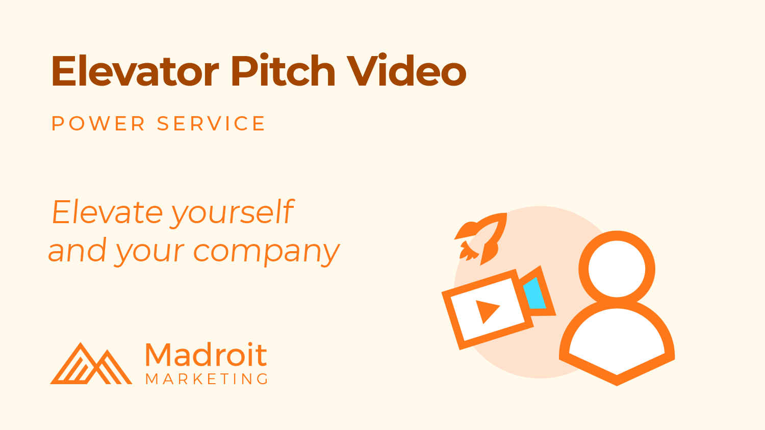 Elevator Pitch Video | Madroit Marketing
